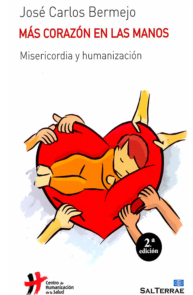 Más corazón en las manos. Misericordia y humanización -2ª EDICIÓN ...